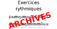 Exercices rythmiques (archives)